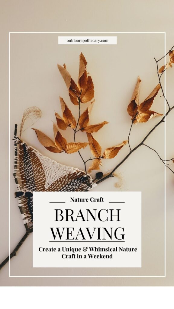 Branch Weaving: Create A Unique & Whimsical Nature Craft In A Weekend ...