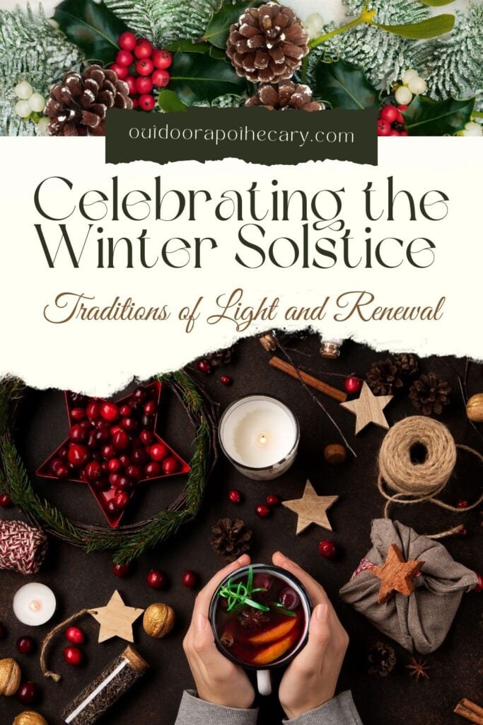Celebrating The Winter Solstice: Traditions & Joy - The Outdoor Apothecary